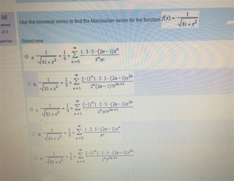 solved use the binomial series to find the maclaurian series