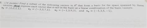 solved find a subset of the following vectors in r 4 that