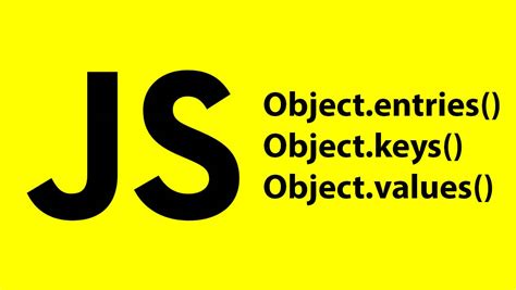 Object entries keys values в JavaScript синтаксис примеры