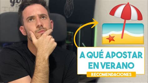 LO QUE DEBES SABER SOBRE APUESTAS DEPORTIVAS EN VERANO YouTube