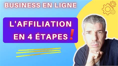 4 étapes pour Gagner de l argent en Affiliation Explications pour les