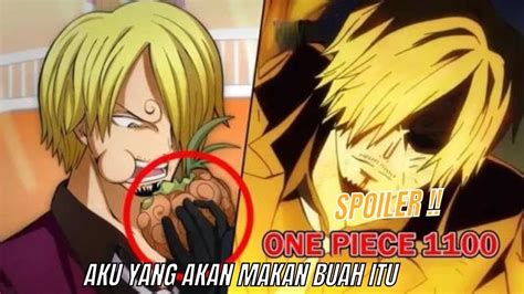 ONE PIECE 1100 MENJADI KEJUTAN VINSMOKE SANJI MAKAN BUAH IBLIS PIKA