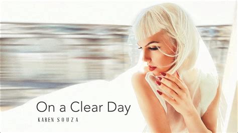 On A Clear Day Karen Souza Lyrics YouTube Music