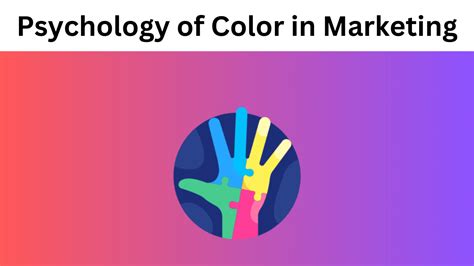 The Psychology Of Color In Marketing Choosing The Right Palette For