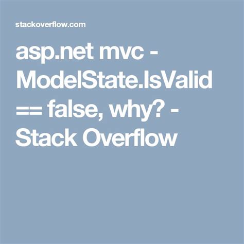Asp Net Mvc ModelState IsValid False Why Stack Overflow