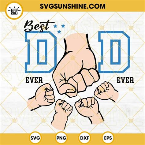 Best Dad Ever Fist Bump Svg Dad Hand Svg Cute Father S Day Svg Png