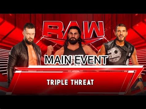 Raw Ep Main Event Seth Rollins Vs Finn Balor Vs Jonny Gargano Wwe K