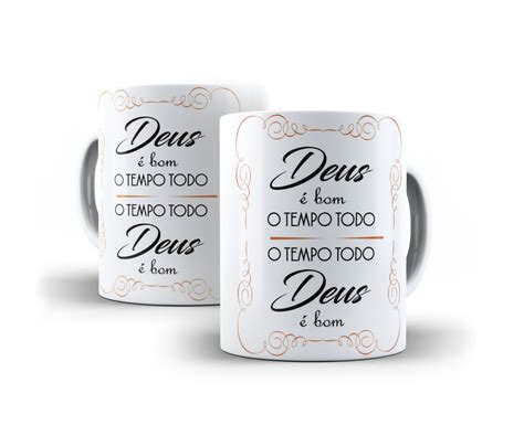 Caneca Deus É Bom O Tempo Todo Porcelana Elo7