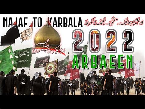 Karbala Arbaeen Walk Najaf To Karbala Safar E Ishq E Husain A