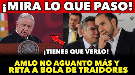 TIENES QUE VER ESTE VIDEO AMLO NO AGUANTO MAS Y RETA A BOLA DE