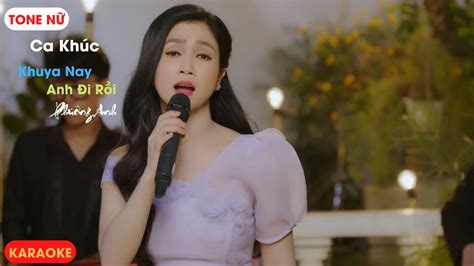 Karaoke Khuya Nay Anh Đi Rồi Phương Anh YouTube