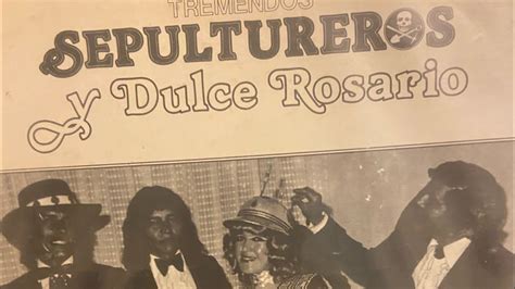 Los Tremendos Sepultureros Y Dulce Rosario Depues De Ti YouTube