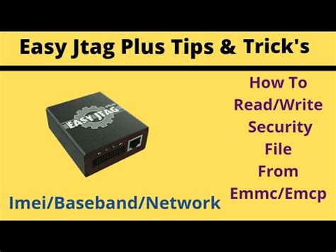 Easy Jtag Plus Box Tips Trick S How To Read Write Security File From