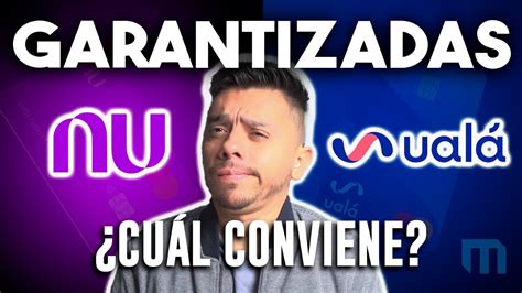 Tarjeta garantizada NU vs Ualá cuál me conviene YouTube