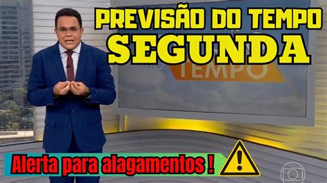 Temporais E Calor Previs O Do Tempo Para Segunda Feira No Brasil