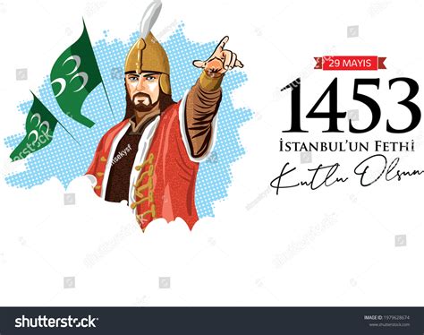 29 Mayıs1453 Istanbulun Fethi Kutlu Olsun Stock Vector Royalty Free