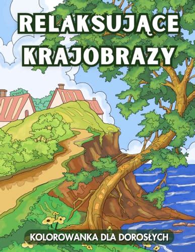 Relaksujące Krajobrazy Kolorowanka dla Dorosłych 45 Anytstresowych