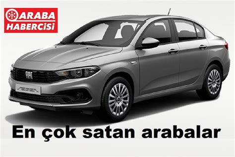En çok satan arabalar Nisan 2023 0 km araba 2023 2023 model araba