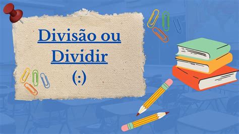 COMO FAZER CONTA DE DIVISÃO OU DIVIDIR DIVISÃO UM NÚMERO YouTube