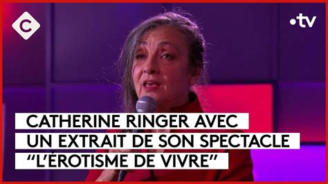 Catherine Ringer Lérotisme de vivre C à vous 28 03 2024 YouTube