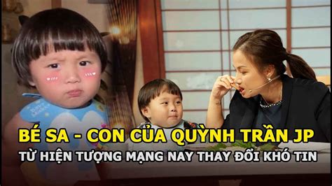 Bé Sa con trai thụ tinh của Quỳnh Trần JP Từ hiện tượng chào cô chú