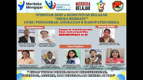 Webinar Seri 2 Komunitas SIKKA BERSATU Guru Penggerak Angkatan 8 Hari