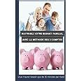 Amazon fr Maîtrisez votre budget familial avec la méthode des 3