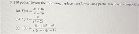 solved 3 [10 points] invert the following laplace