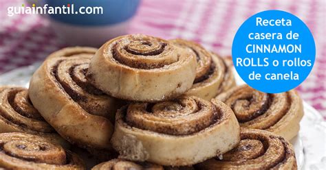 Cinnamon rolls o rollos de canela Receta fácil para niños