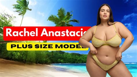 Rachel Anastacia Trending American Curvy Plus Size Model Age Height