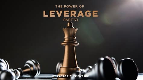 The Power Of Leverage Part VI YouTube