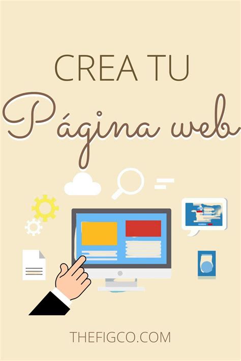 Lo Que Debes Saber Para Crear Tu Pagina Web Crear Pagina Web Ideas