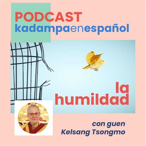 Por qué ser humildes con guen Tsongmo Kadampa en Español
