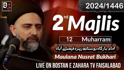 Live Maulana Nusrat Abbas Bukhari Majlis E Aza 12th Muharram