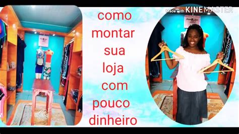 COMO ABRIR SUA LOJA POUCO DINHEIRO YouTube