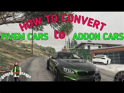 CONVERT FIVEM CARS TO ADDON TUTORIAL YouTube