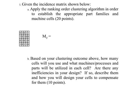 solved 1 given the incidence matrix shown below a apply