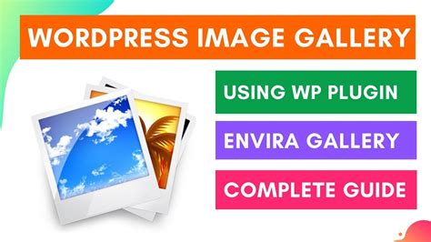 How To Create An Image Gallery In WordPress Envira Gallery Plugin