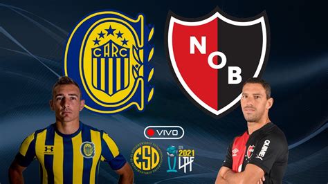 ROSARIO CENTRAL VS NEWELLS EN VIVO Copa De La Liga Profesional