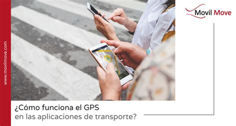 Qué es el GPS y cómo funciona en las aplicaciones de transporte