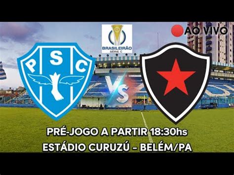 Paysandu x Botafogo PB AO IMAGENS 10ª Rodada Brasileirão Série