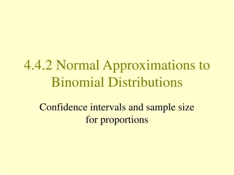 Ppt Normal Approximation To The Binomial Powerpoint Presentation