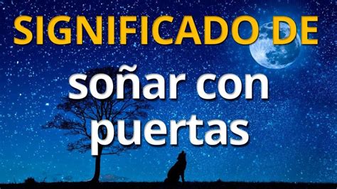 Cómo Soñar con Abrir Puertas Cerradas Claves para Desbloquear tus