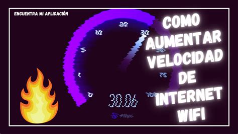 Aumentar Velocidad De Internet Encuentra Mi Aplicaci N