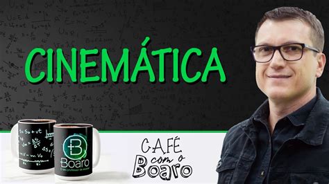 CINEMÁTICA EXERCÍCIOS PARA REVISÃO DE FÍSICA Café o Professor