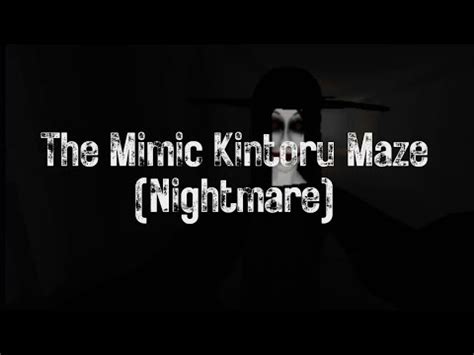 The Mimic Kintoru Maze Nightmare Full Walkthrough Roblox YouTube