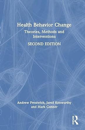 Buy Health Behavior Change Theories Methods And Interventions Book