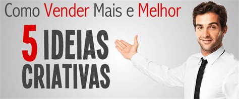 Como Vender Mais Na Internet 5 Dicas Que Valem Ouro Hot Empreendedor