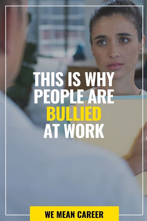 Reasons Why People Are Bullied At Work Artofit