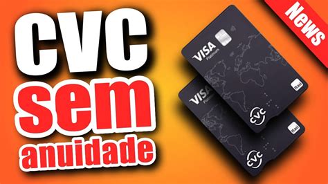 Cart O De Cr Dito Cvc Novo Cart O Platinum Bandeira Visa Sem Anuidade